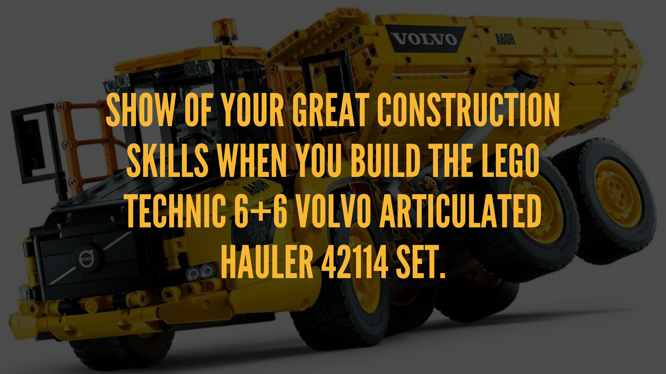 LEGO® Technic 6+6 Volvo Articulated Hauler 42114 Set review– Game of ...